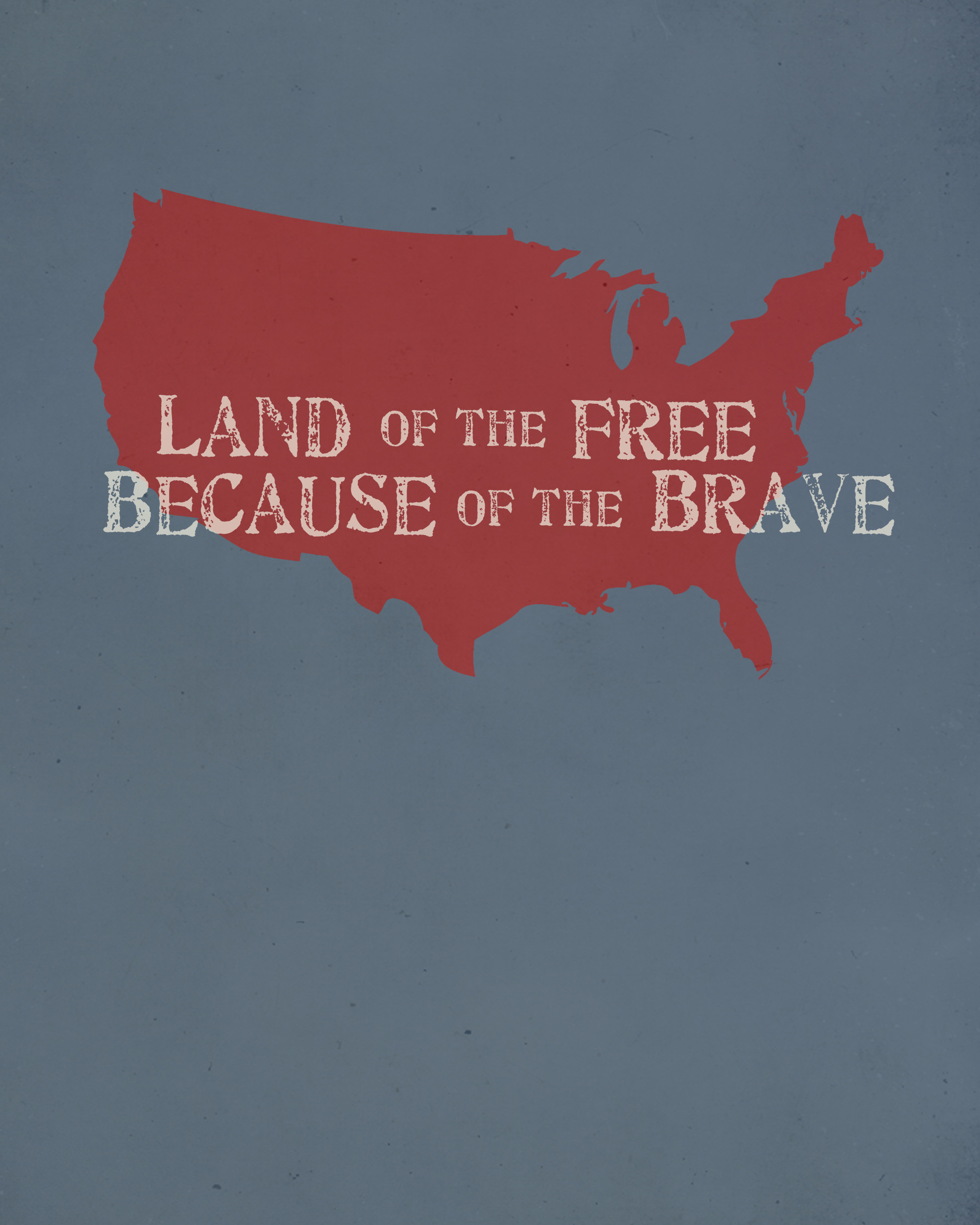 Land of the Free, Because of the Brave | 4th of July Printables